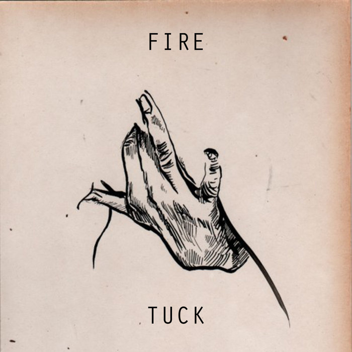 Tuck | Fire