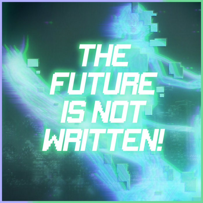 The Future Is Not Written 2020 Album 2 Ethrelite the-future-is-not-written-2020-album-2-ethrelite