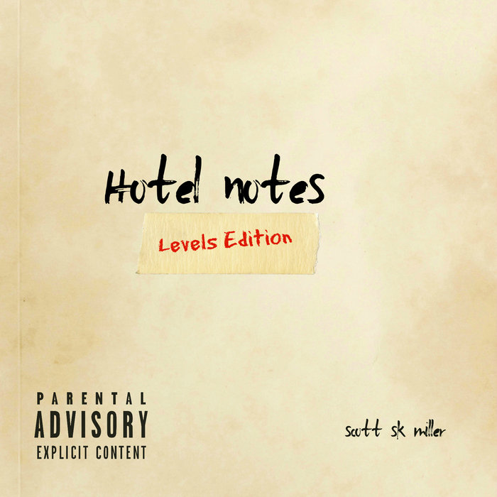 Hotel Notes (Levels Edition) | Scott Sk Miller