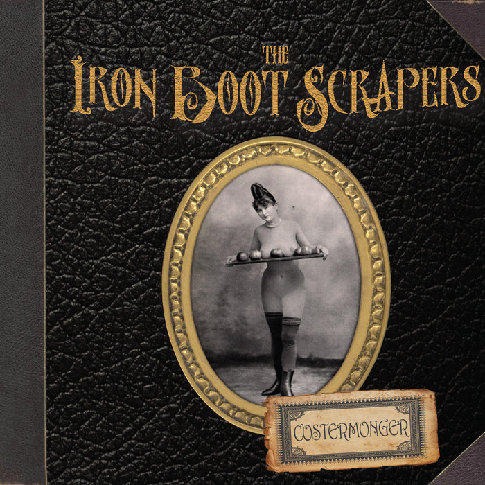 Costermonger | The Iron Boot Scrapers