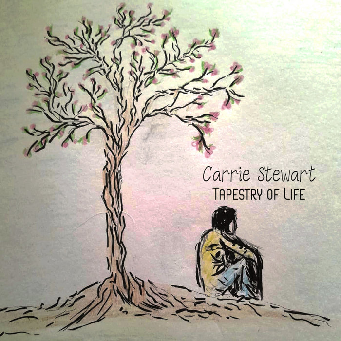 Carrie Stewart - Tapestry Of Life | Emerging Voices Records