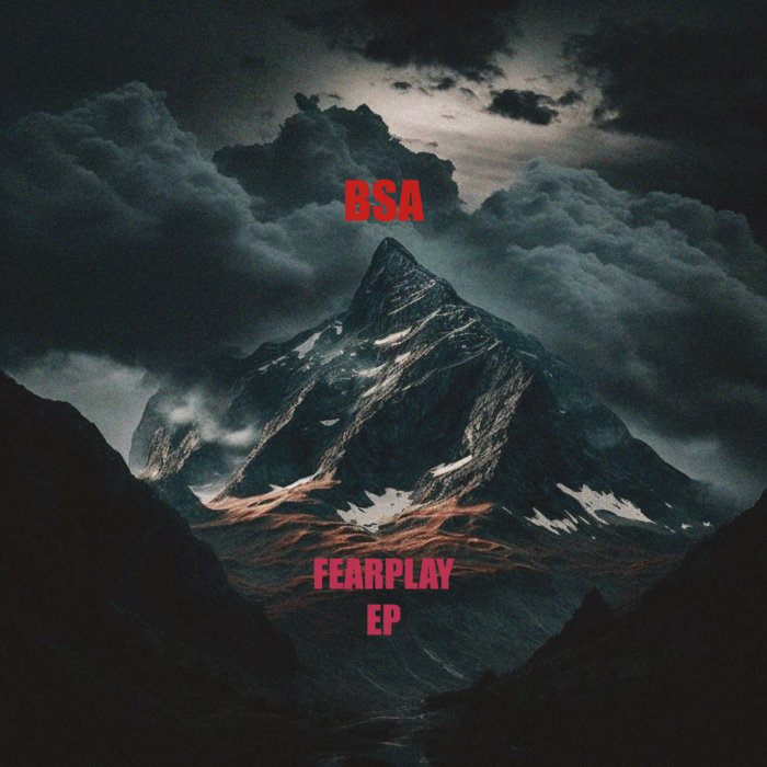 Fear Play EP | BSA | Lost Together Recordings