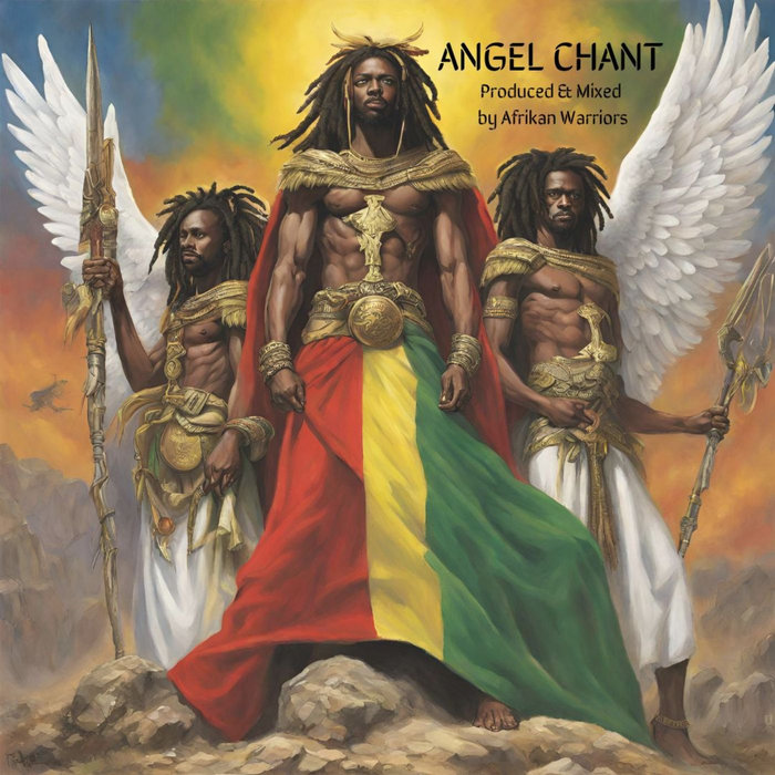Angel Chant | Afrikan Warriors Sound System