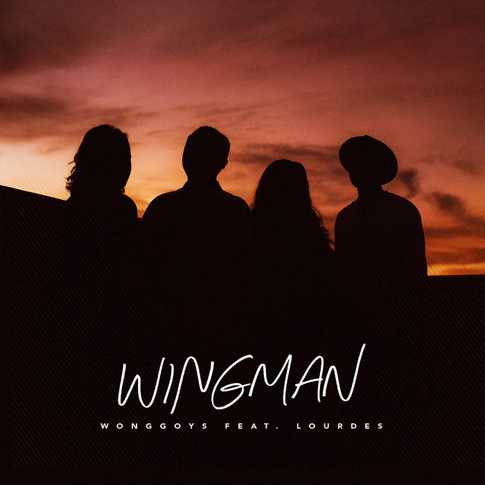 Wingman | Wonggoys feat. Lourdes | Wonggoys