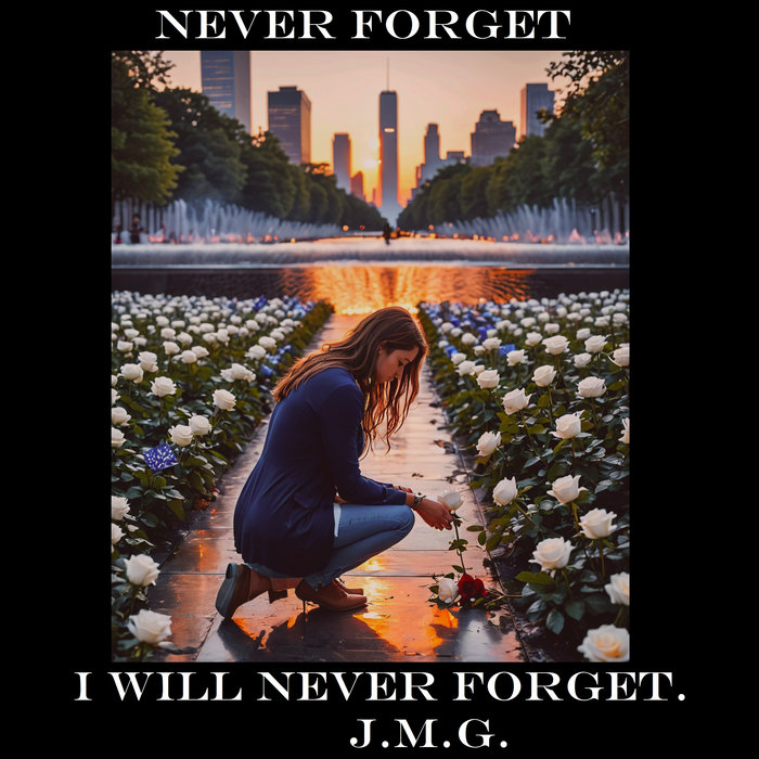 Never Forget Album | John M. Gunn