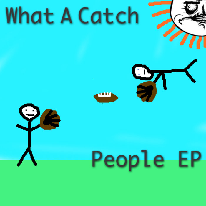 People EP | What A Catch