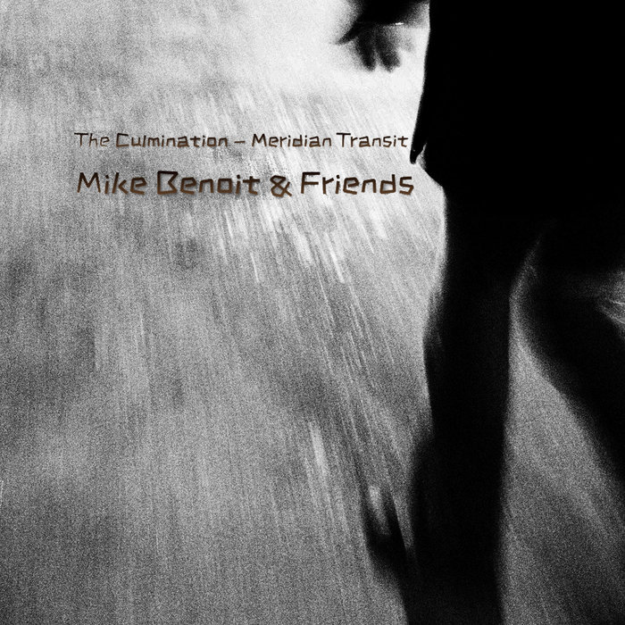 the culmination - meridian transit | mike benoit & friends | sevenism