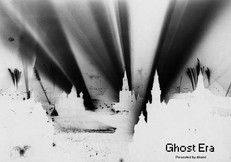 Ghost Era | Ahnist