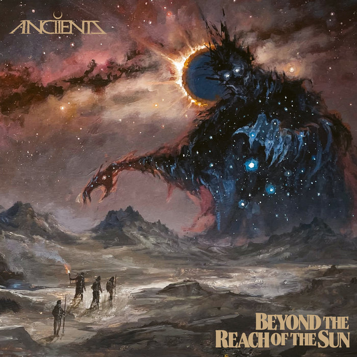 Beyond the Reach of the Sun | ANCIIENTS