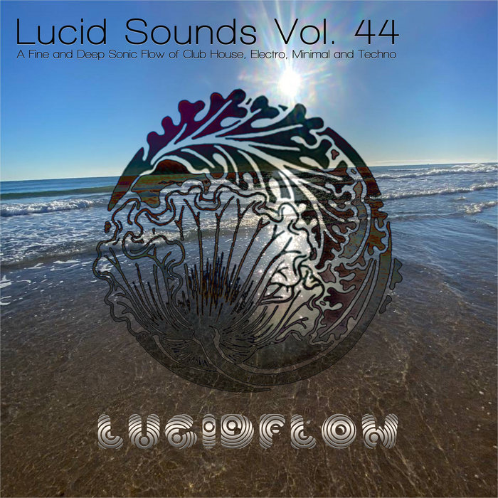 Lucid Sounds, Vol. 44 | Lucid Sounds