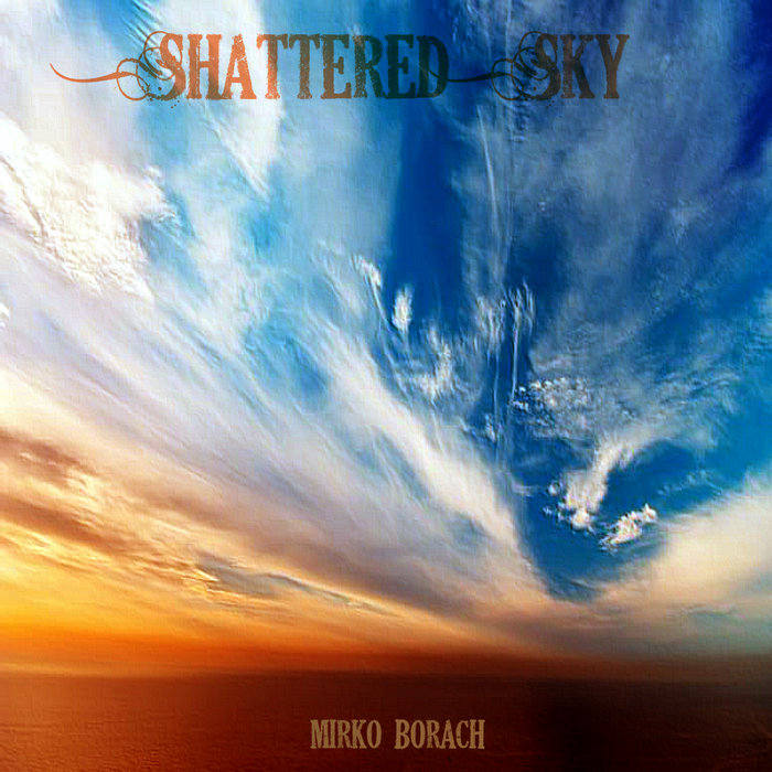 Shattered Sky | Mirko Borach