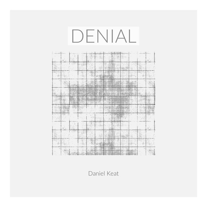 DENIAL | Daniel Keat