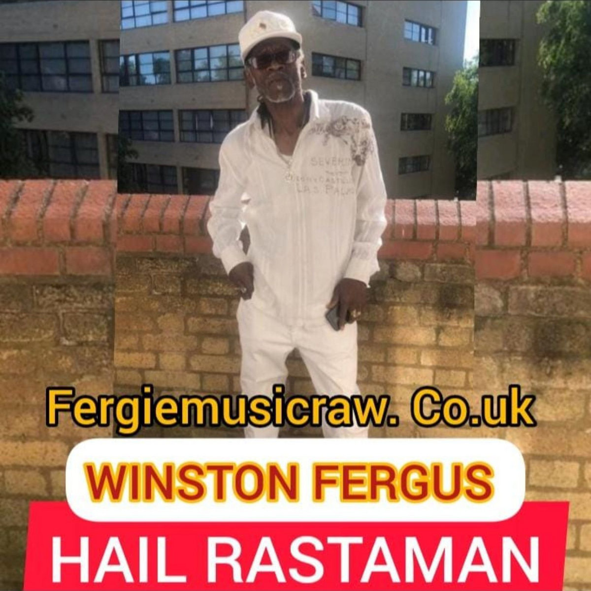 Hail Rastaman | Winston Fergus