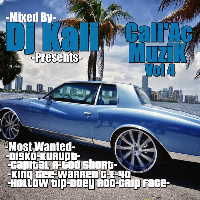 Dj Kali -Cali'Ac- Muzik Vol 4 | Dj Kali