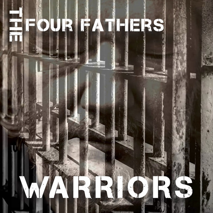 Warriors | The Four Fathers