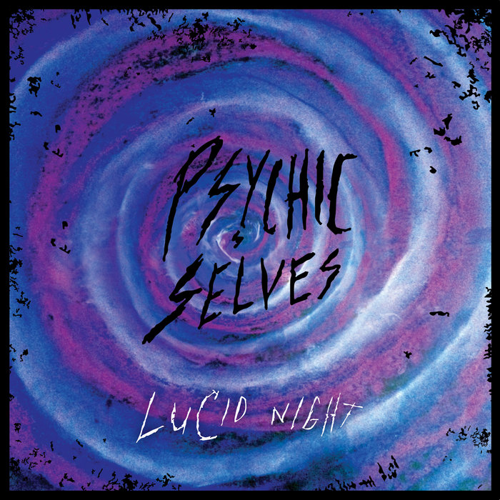 Lucid Night | PsychicSelves