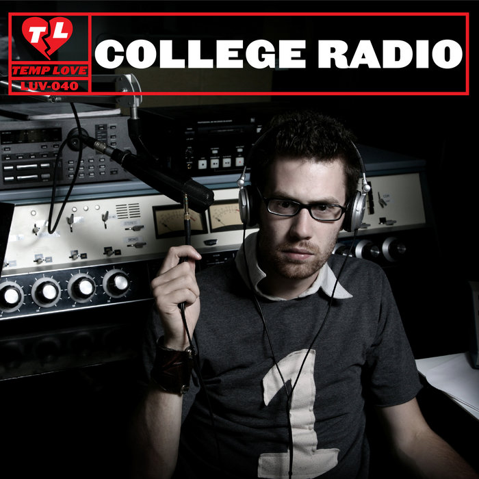 College Radio | Temp Love Music