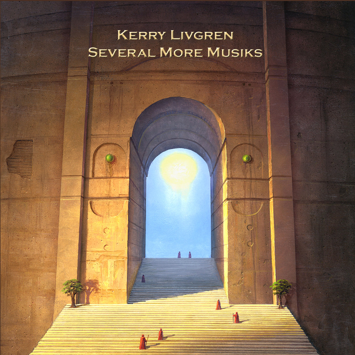 Several More Musiks | Kerry Livgren