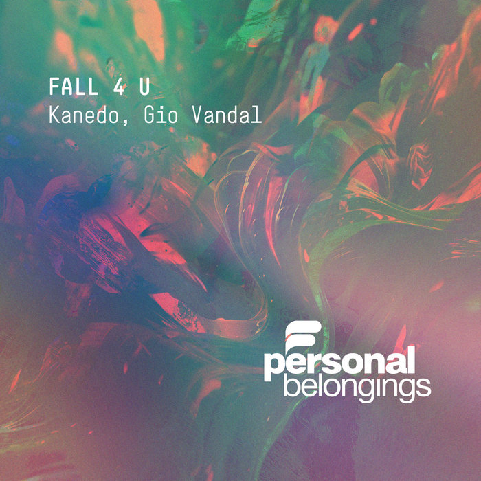 Fall 4 U EP | Kanedo, Gio Vandal | Personal Belongings