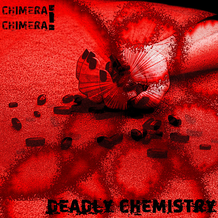 Deadly Chemistry | Chimera Chimera!