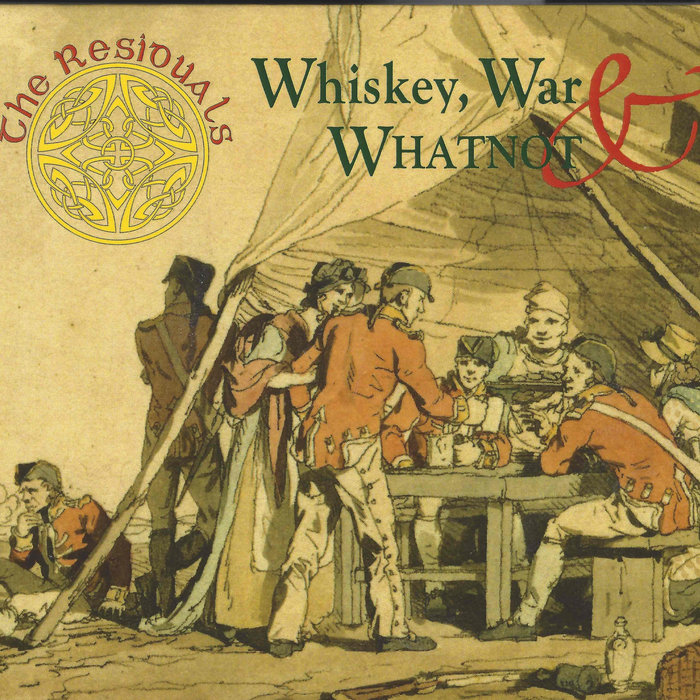 Whiskey, War & Whatnot | The Residuals
