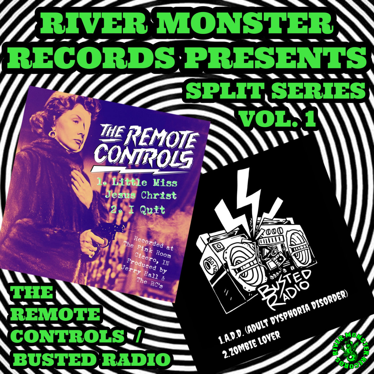 River Monster Records Presents: Split Series Vol. 1 The Remote Controls ...