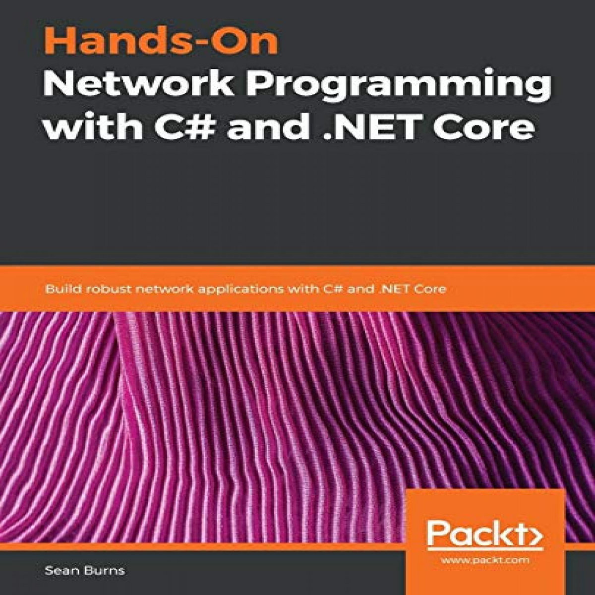 VIEW [PDF EBOOK EPUB KINDLE] Hands-On Network Programming with C# and .NET Core: Build robust ...