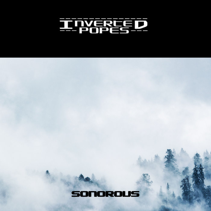 Sonorous | INVERTED-POPES