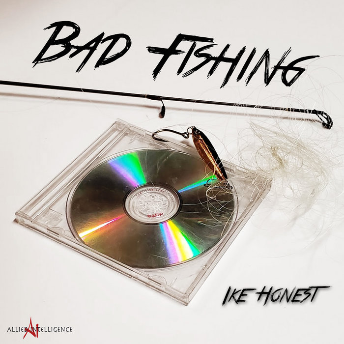 Bad Fishing - Mixtape | Ike Honest