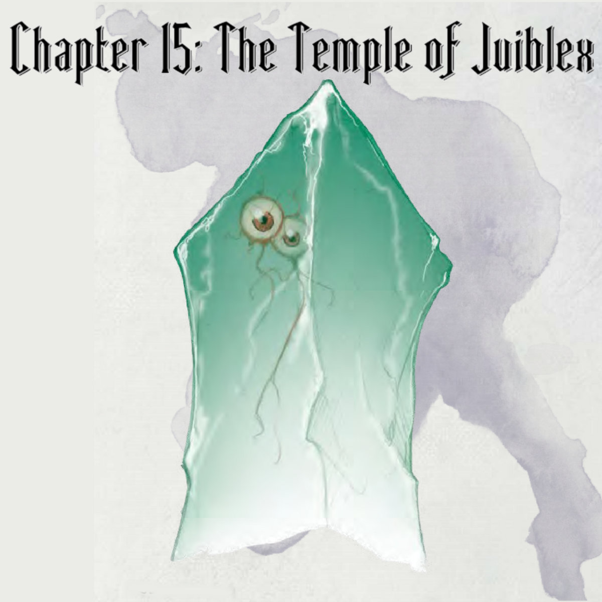 Chapter 15: The Temple of Juiblex | Underdark Wonderland