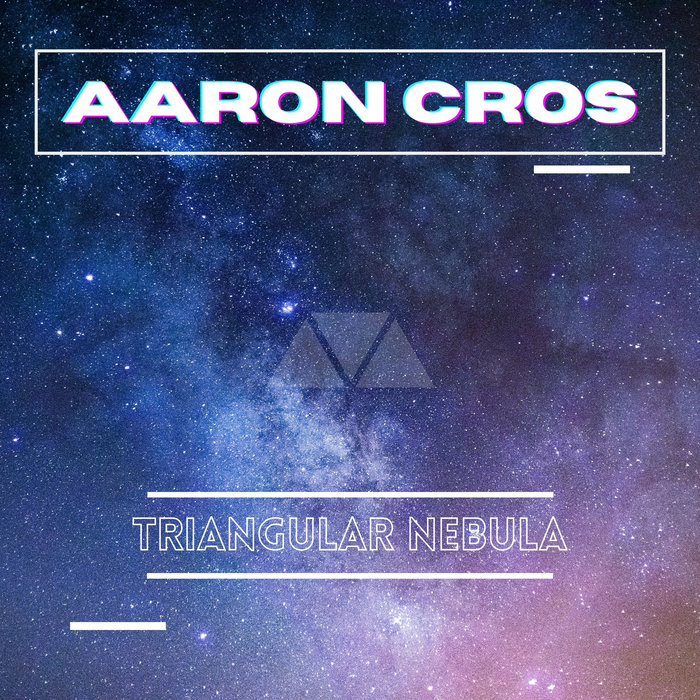 Triangular Nebula | aaron cros