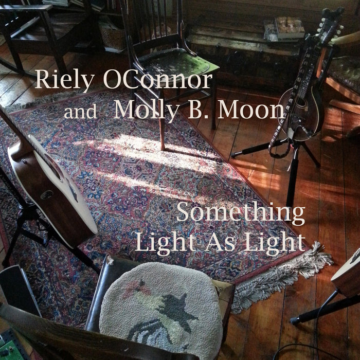 Something Light As Light | Riely OConnor Molly B. Moon
