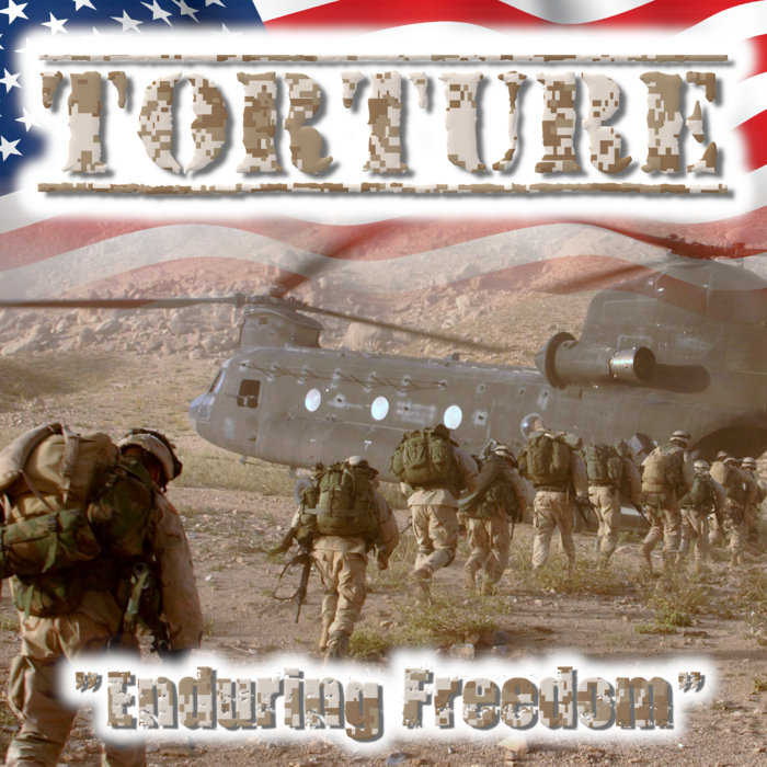Enduring Freedom | Torture | DAZE