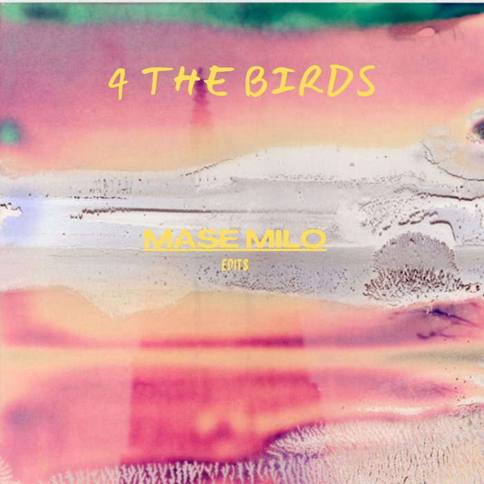 4 THE BIRDS | MASEMILO