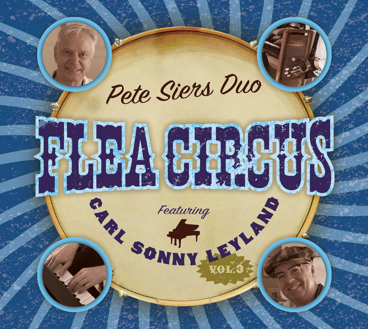 Pete Siers Duo, Flea Circus, Vol. 3, Featuring: Carl Sonny Leyland ...