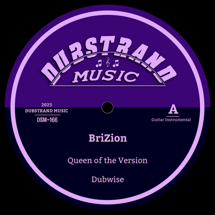 Queen of the Version | BriZion