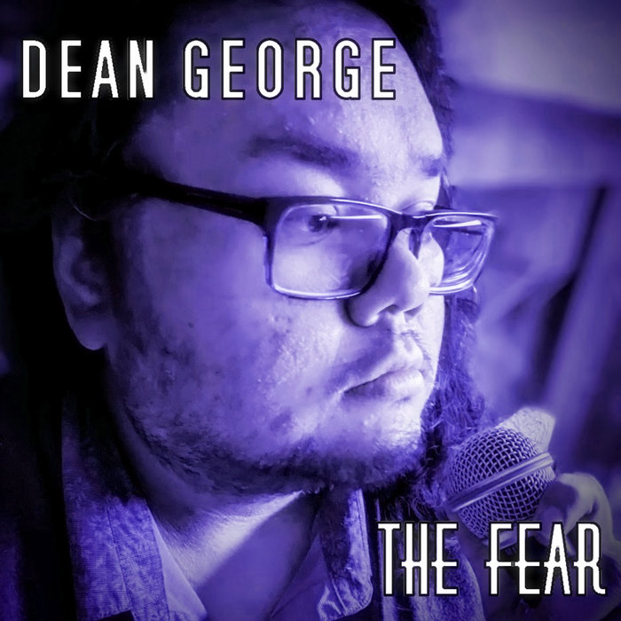 The Fear | Dean George