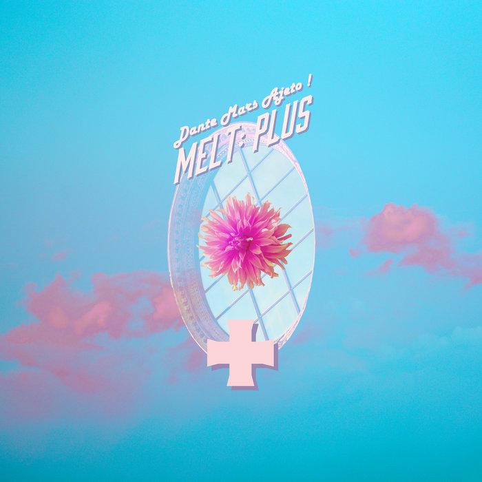 Melt: Plus | Dante Mars Ajeto！ | Aloe City Wrld