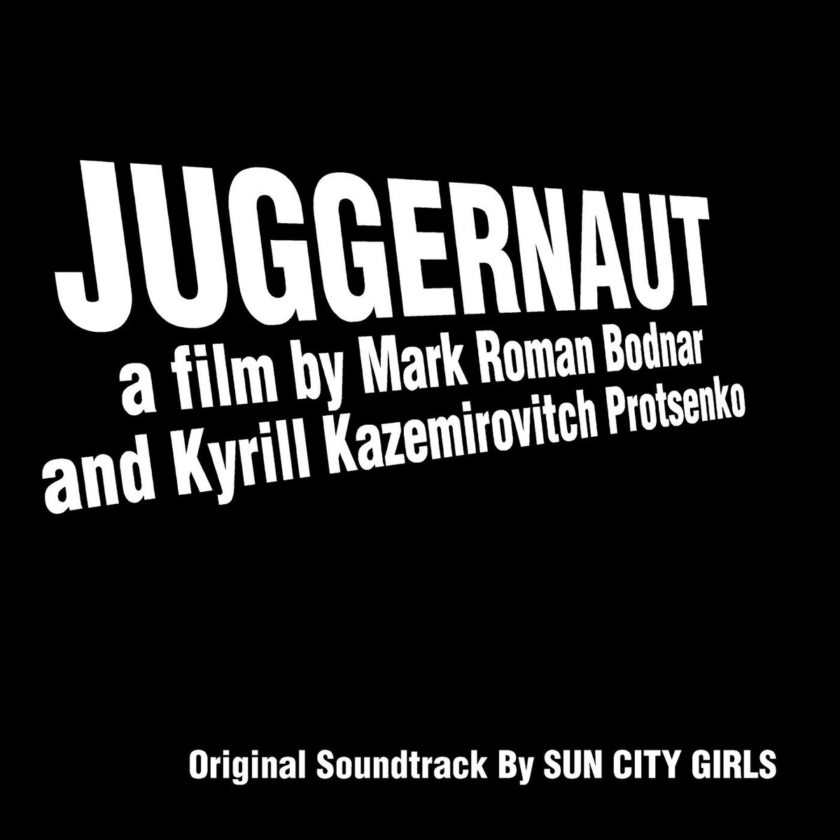 Juggernaut (Original Soundtrack Recording) | Sun City Girls | Abduction