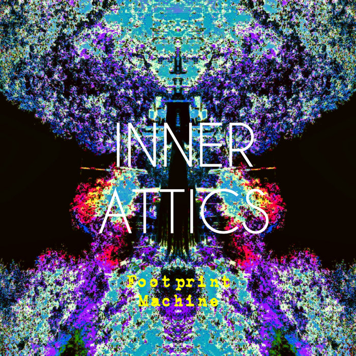 Footprint Machine | Inner Attics