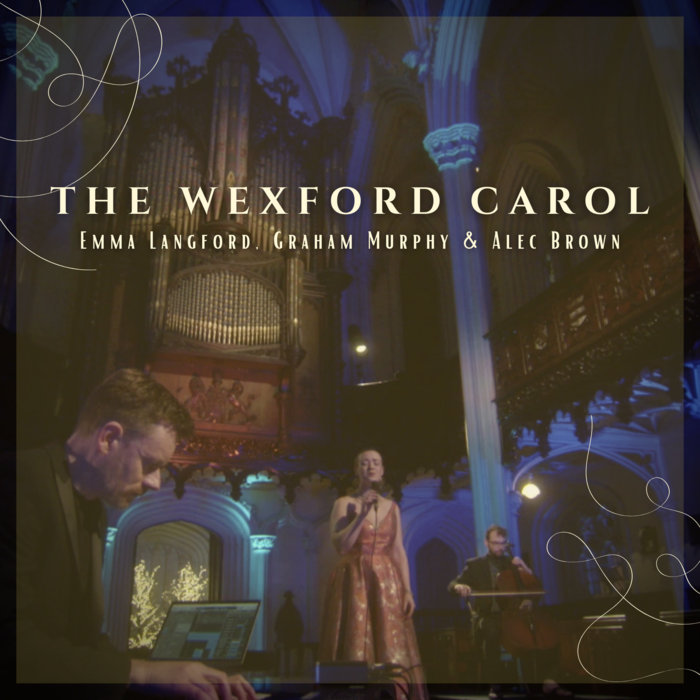 The Wexford Carol | Emma Langford, Graham Murphy, Alec Brown | Emma ...