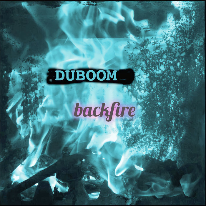 BACKFIRE | DUBOOM
