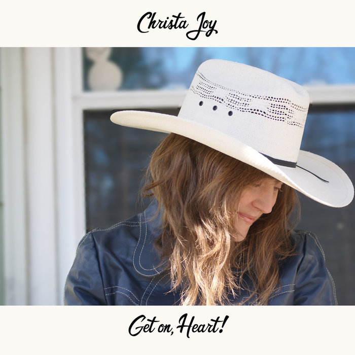 Get On, Heart! | Christa Joy