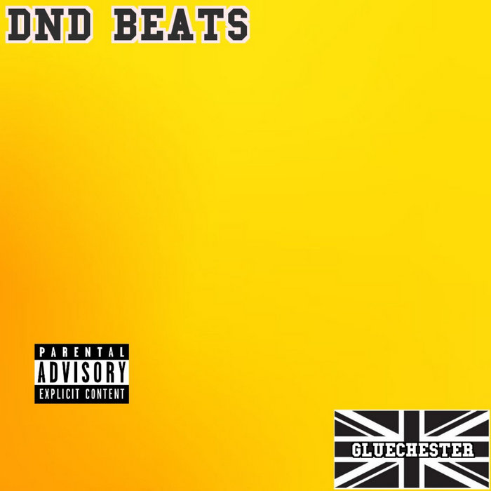 Gluechester | DND BEATS