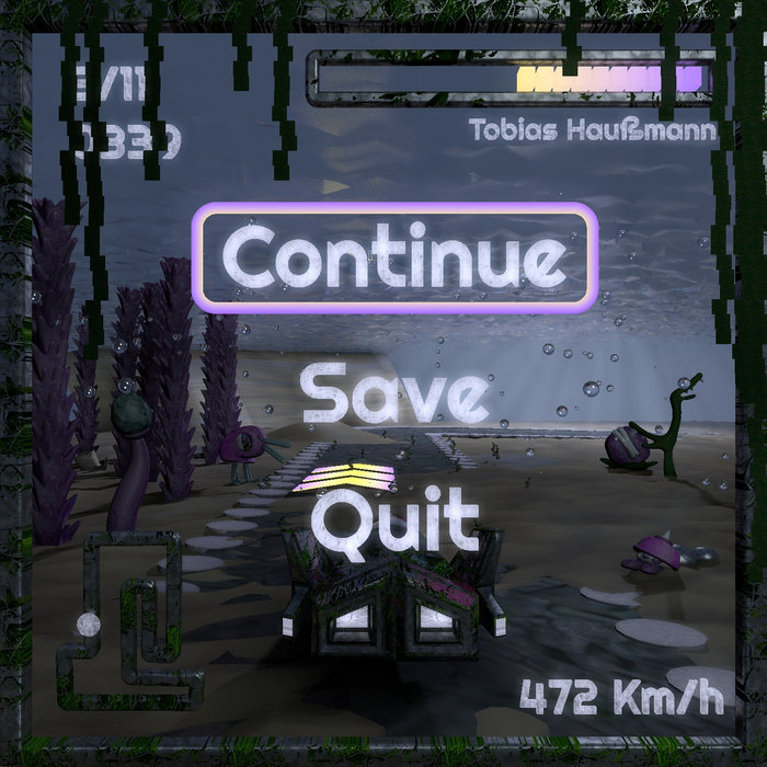 Continue Save Quit | Tobias Haußmann