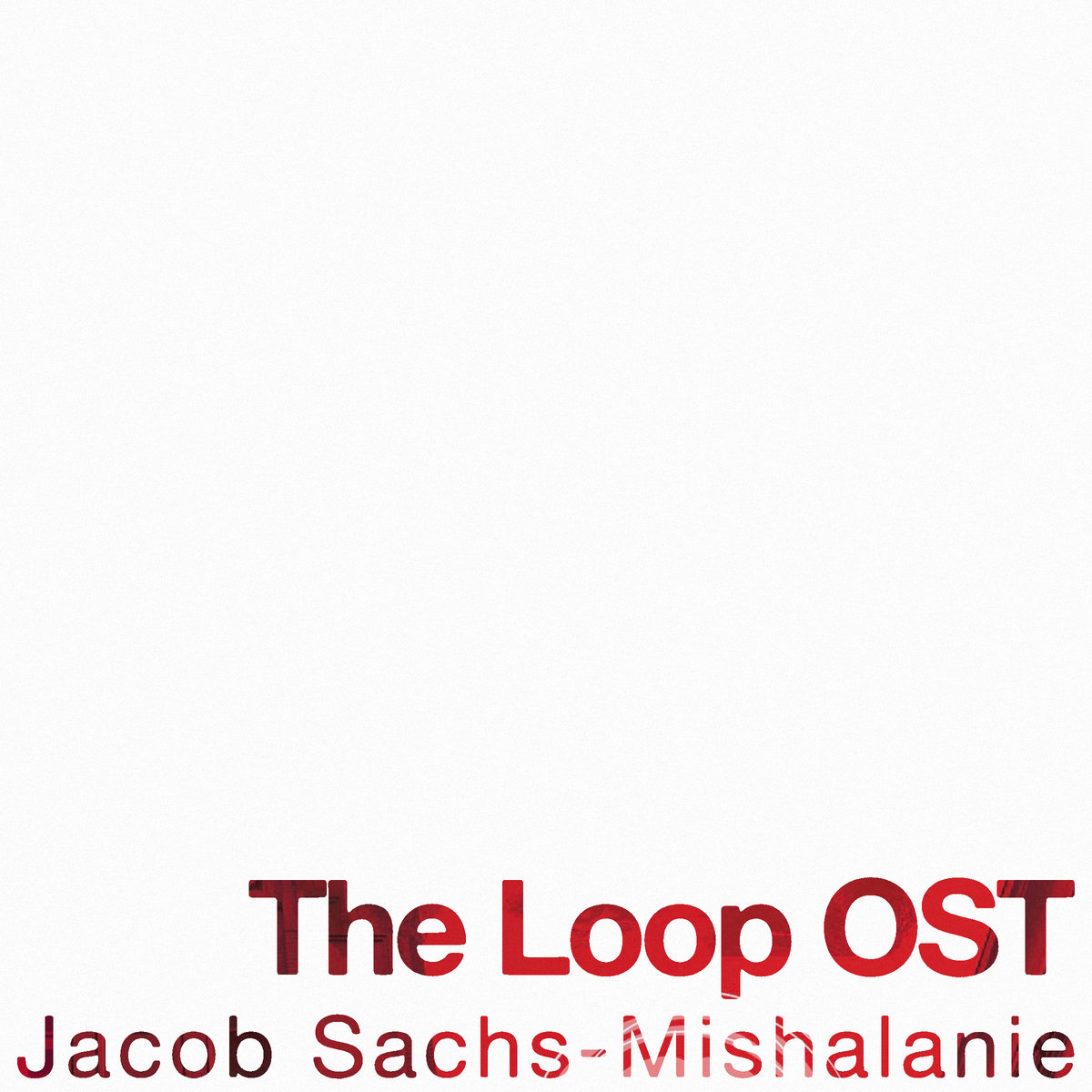 The Loop OST | Jacob Sachs-Mishalanie