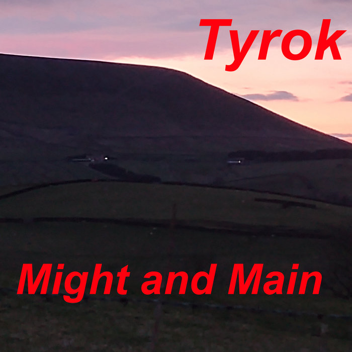 Might and Main | Tyrok