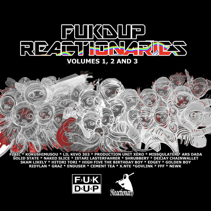 FUKDUP REACTIONARIES TRIFECTA! vol.1,2,3 | Reactionary