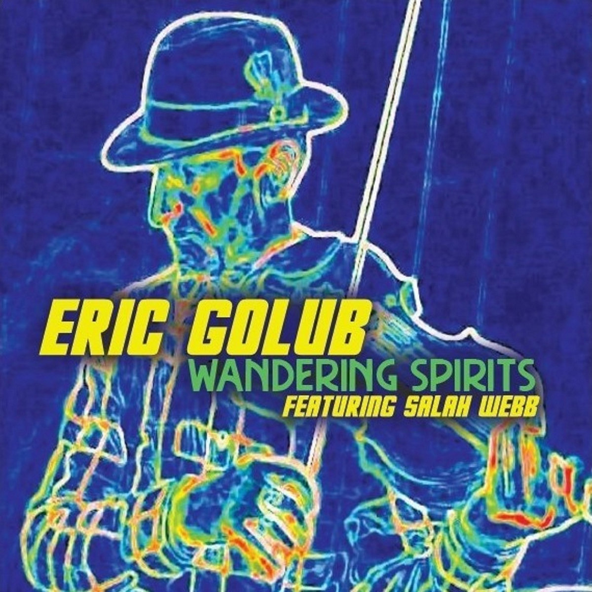 Wandering Spirits (featuring Salah Webb) | Eric Golub