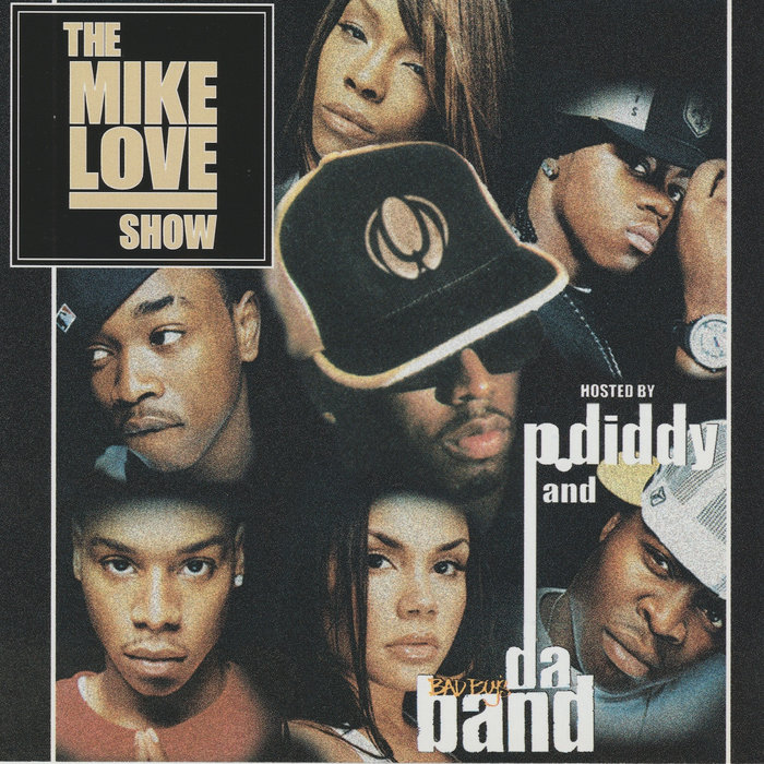The Mike Love Show Hosted By P Diddy & Da Band | Mike MFN Love
